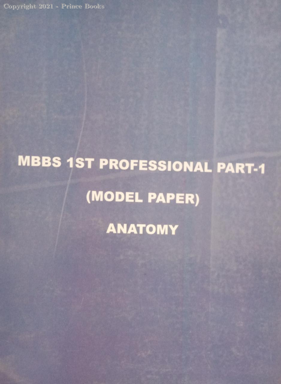 96605022 - mbbs ist professional part-1 model paper anatomy