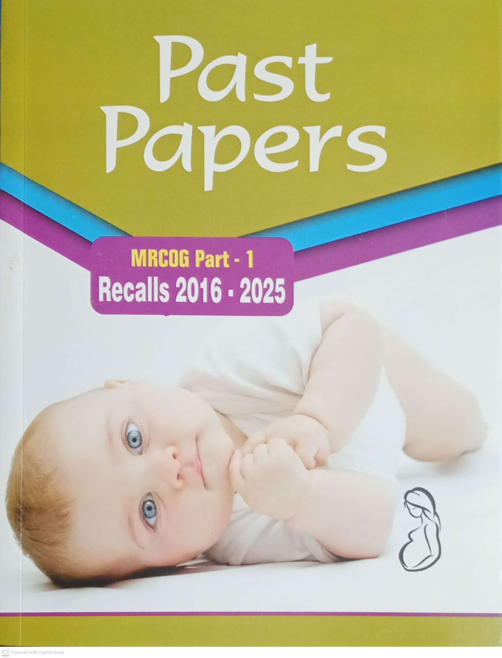 21997238 - past papers MRCOG PART 1 RECALL 2016-2025