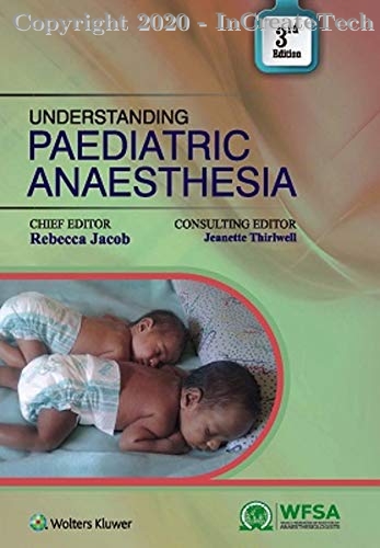 9789351294399 - Understanding Paediatric Anaesthesia, 3e