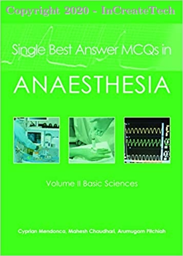 98764745 - Single Best Answer MCQs in Anaesthesia: Vol 2 Basic Sciences, 1e