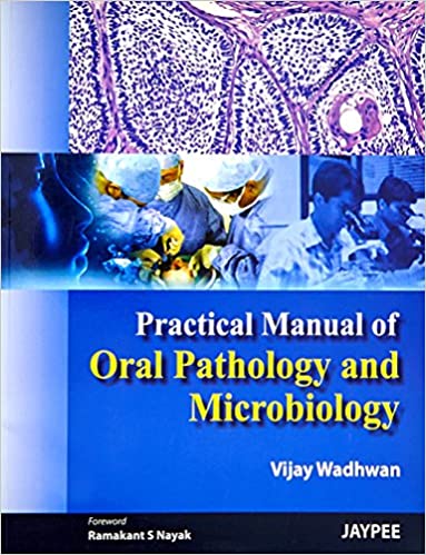 9789380704357 - Practical Manual of Oral Pathology and Microbiology